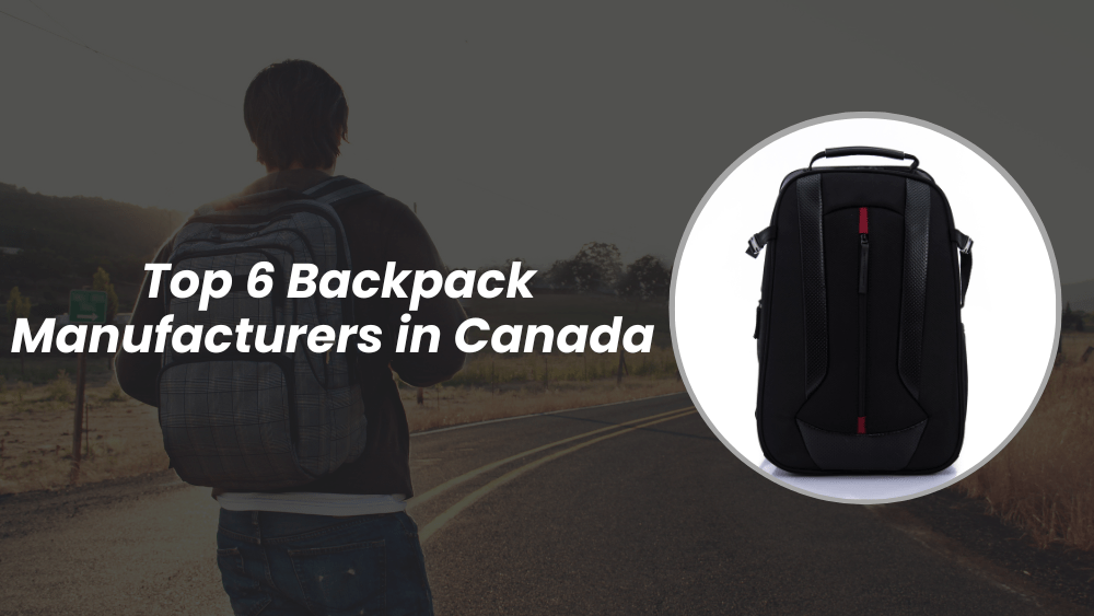 Top 6 Backpack Manufacturers & Supplier in Canada (Updated in 2026 ...