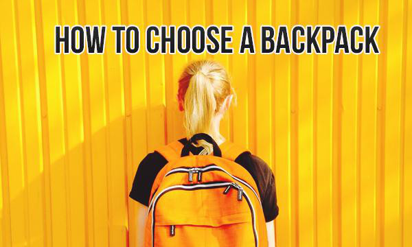How to Choose a Backpack for Travel